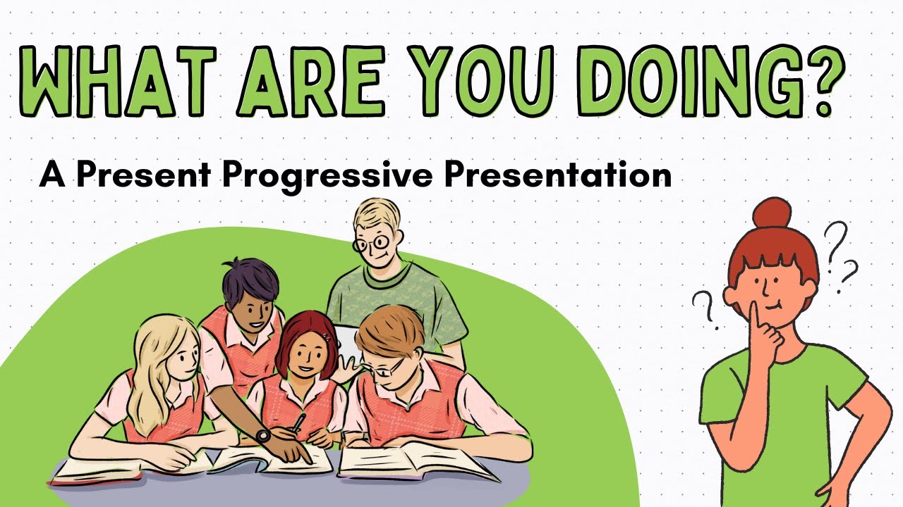 English Grammar Present Progressive Tense – Formation, Usage, and ...