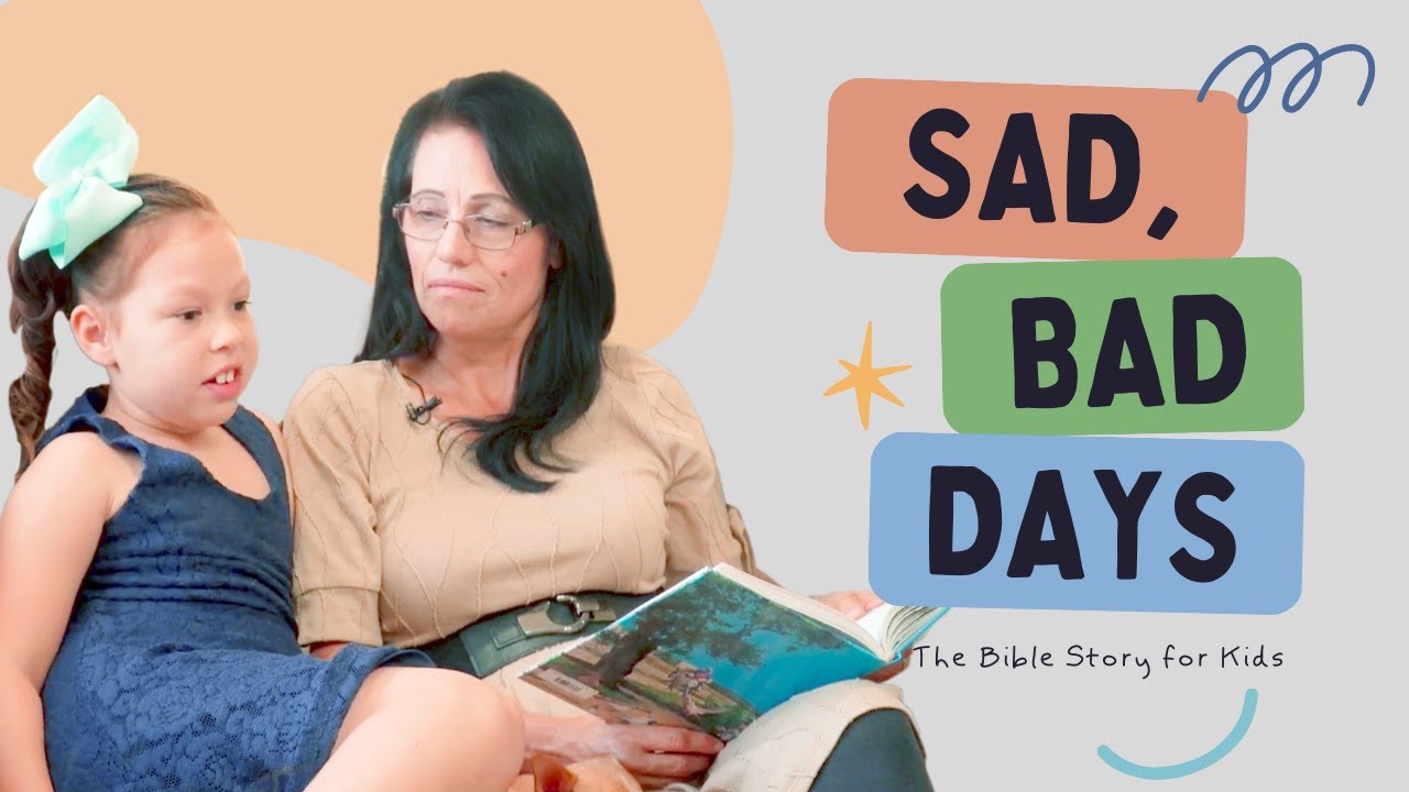 Sad, Bad Days | The Bible Story for Kids by Uncle Arthur Maxwell | # ...