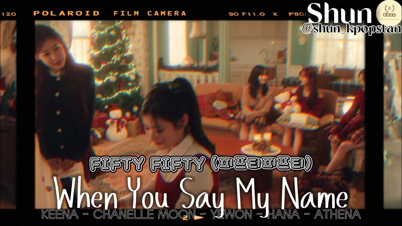 FIFTY FIFTY (피프티피프티) - "When You Say My Name" - AUDIO - YouTube