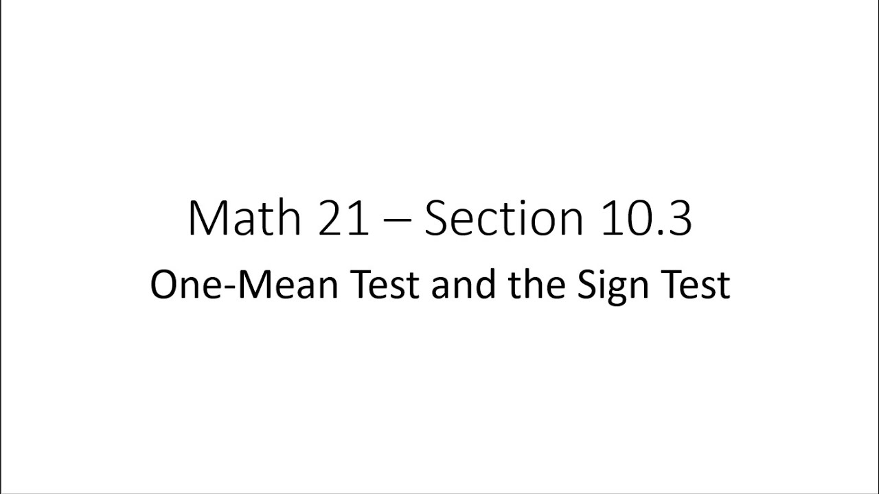 One Mean Test and the Sign Test (10.3) - YouTube