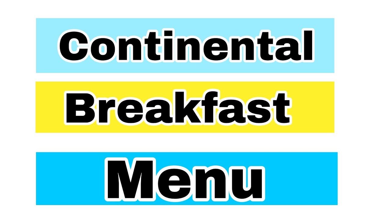 Types of !! continental Breakfast !! menu. - YouTube