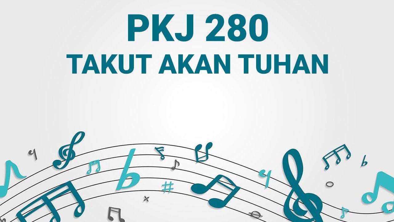 PKJ 280 - TAKUT AKAN TUHAN - YouTube