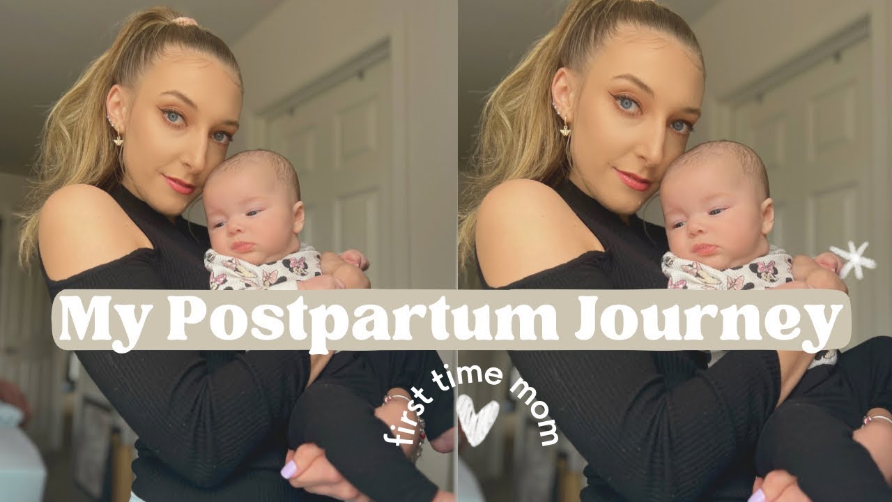 My Postpartum Experience First Time Mom Youtube