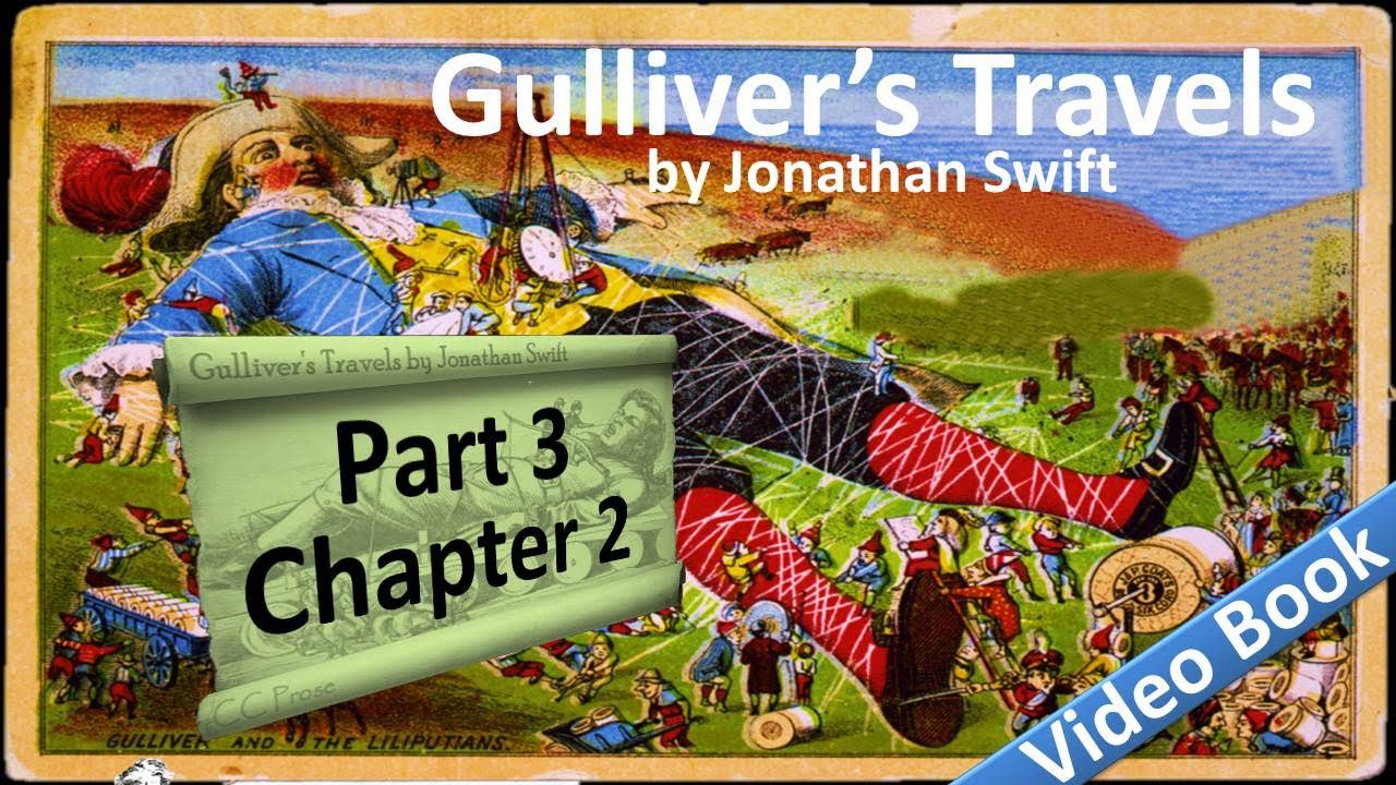 Part 3 - Chapter 02 - Gulliver's Travels by Jonathan Swift - YouTube