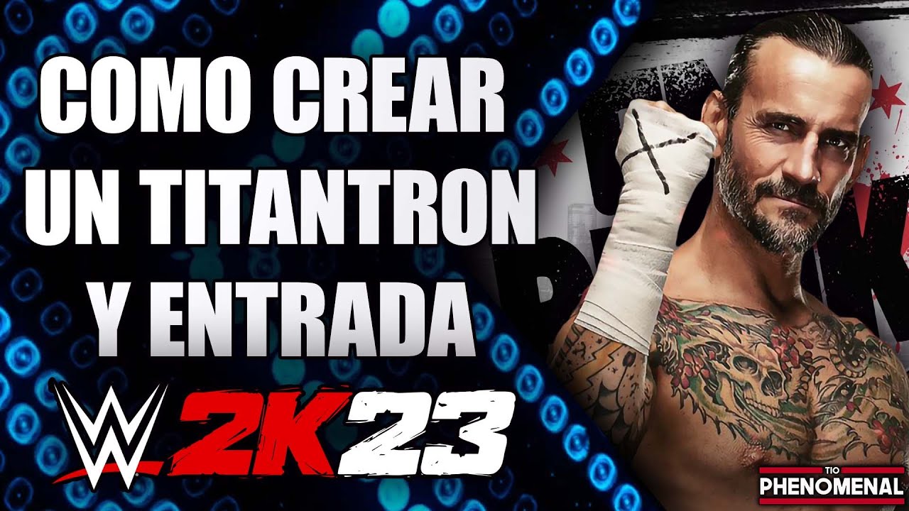 CM PUNK (AEW) | Como crear un Titantron y Entrada en WWE 2K23 | Tio ...