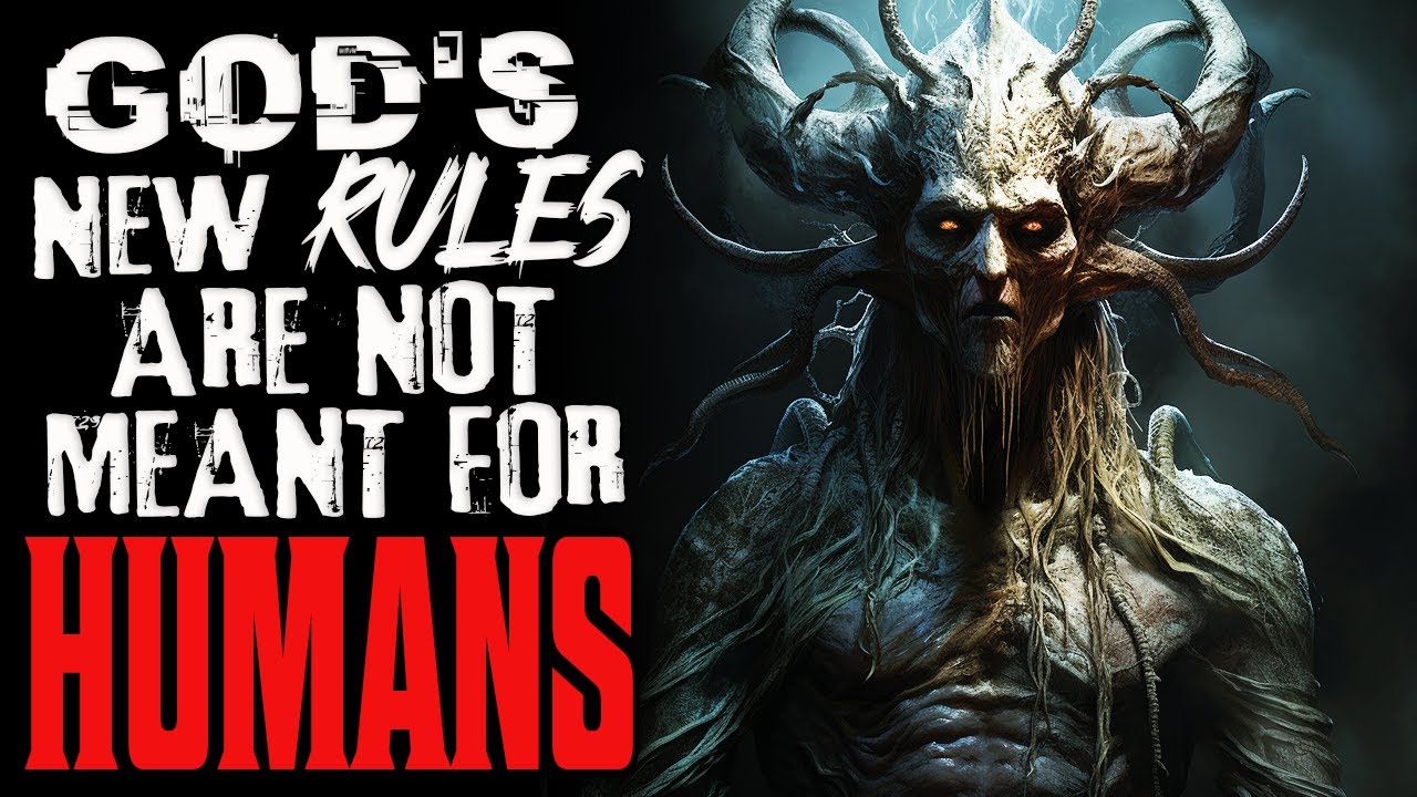 "God's New Rules Are Not Meant For Humans" Creepypasta Rules - Scary ...