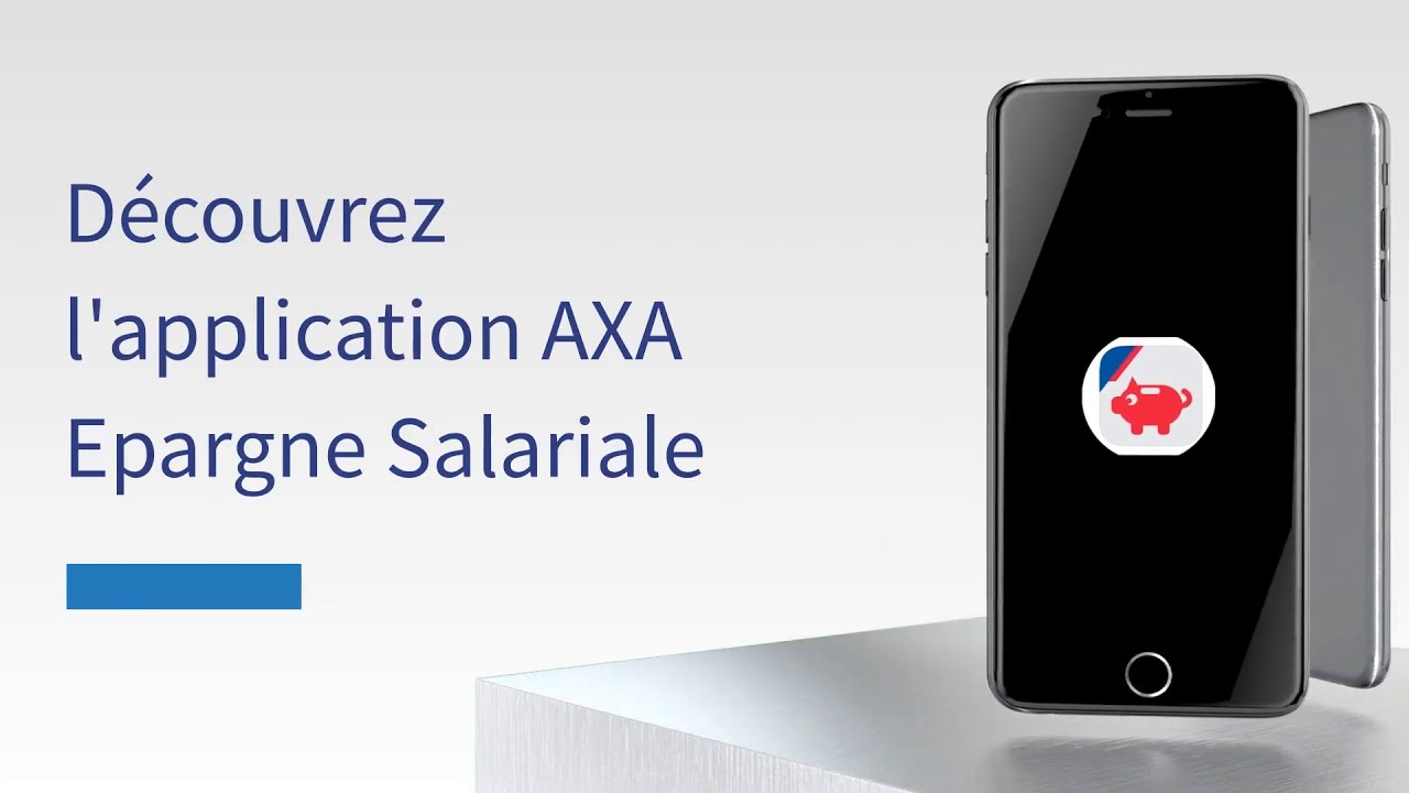 Découvrez l'application AXA Epargne Salariale - YouTube