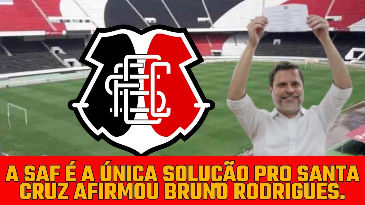 PRESIDENTE VOLTOU A FALAR DA SAF DO SANTA CRUZ, VOCÊ ACREDITA QUE VAI ...