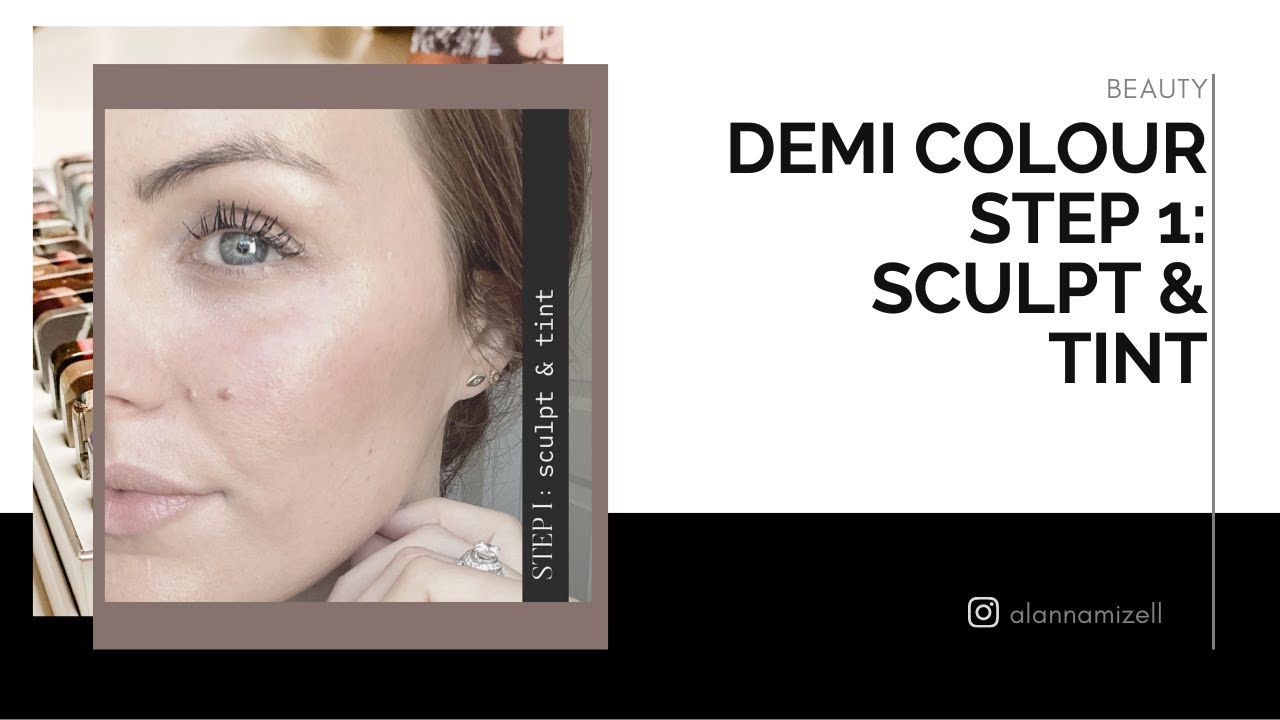 Demi Colour with Seint Step I : How to Sculpt & Tint - YouTube