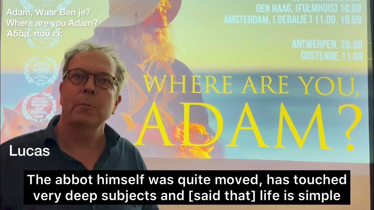 Lucas. Adam, Waar Ben je? Where are you Adam? Ἀδάμ, ποῦ εἶ; - YouTube