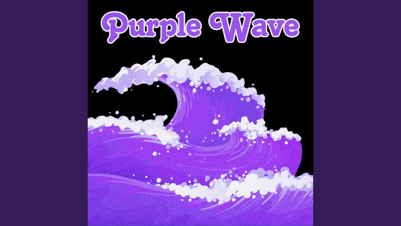 Purple Wave - YouTube