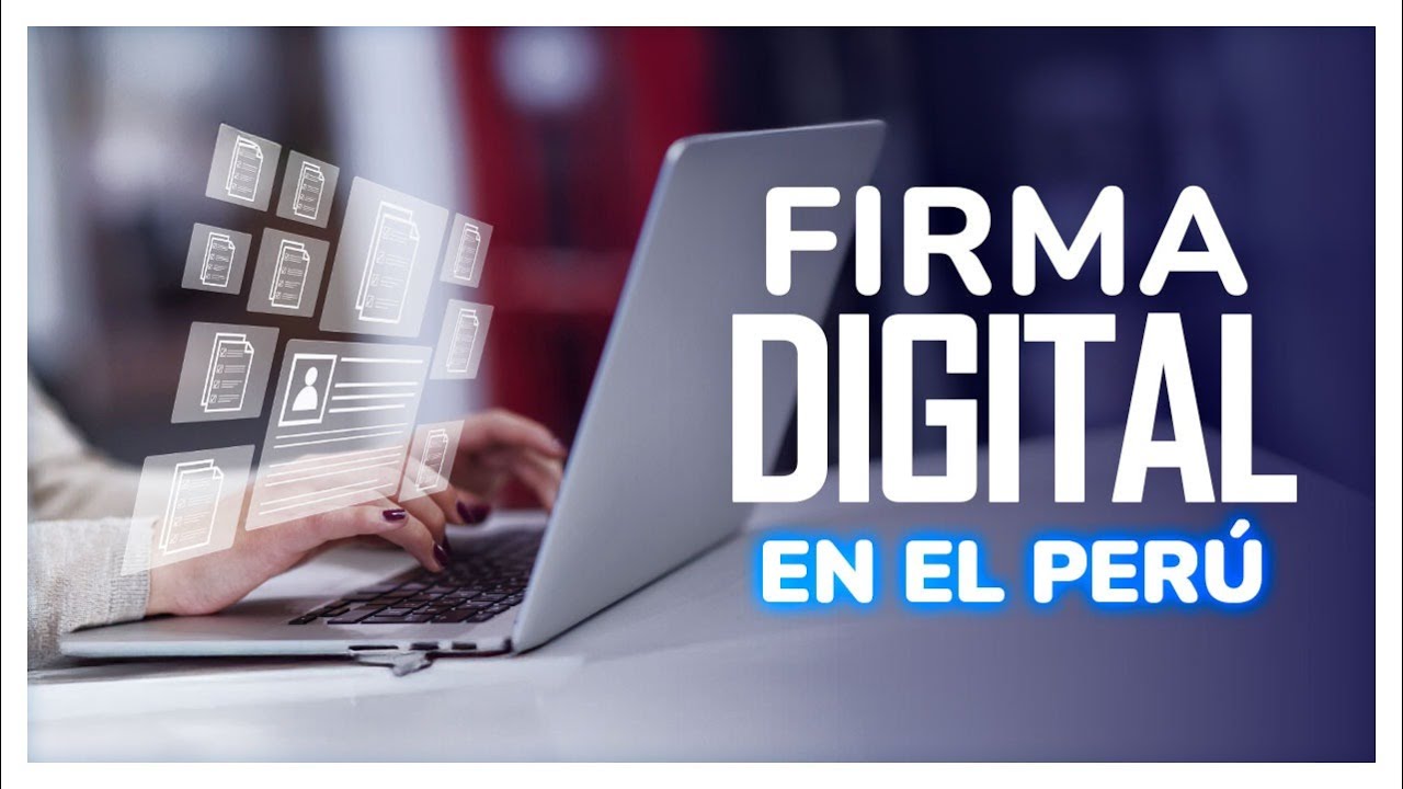 ¿Qué es la firma digital ️💻 y cómo usarla en el Perú 🇵🇪? - YouTube