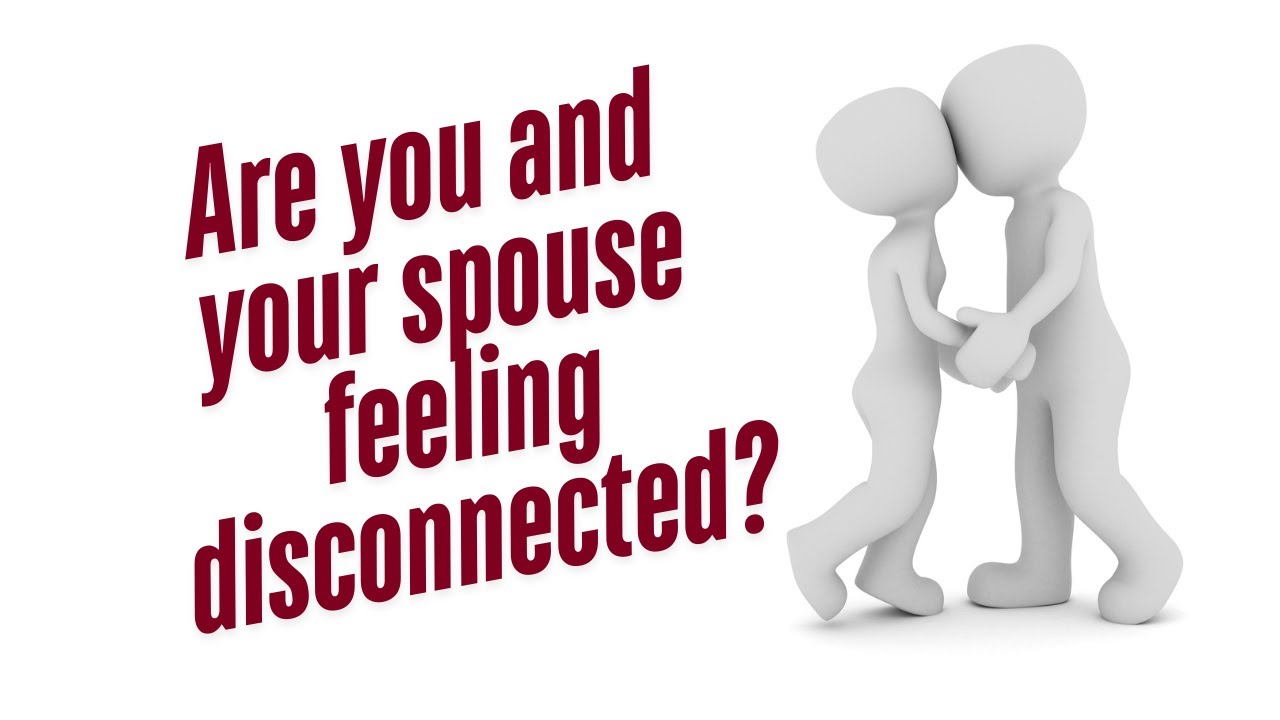 Are you and your spouse feeling disconnected? Create a culture of ...