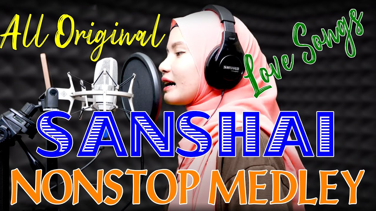 🔮SANSHAI All Original Love Songs MEDLEY 2024,🔮HABANG AKO'Y NABUBUHAY ...