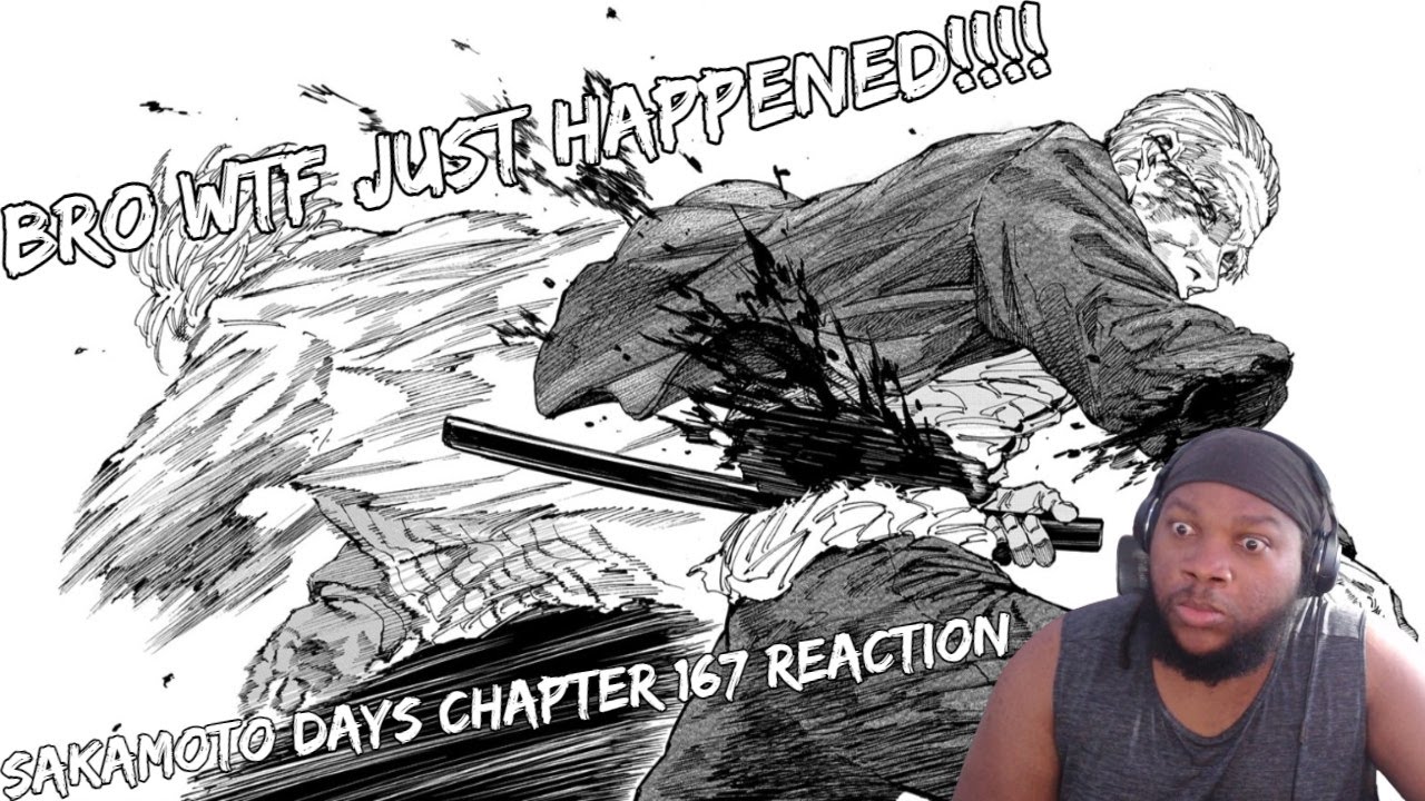 WHAT JUST HAPPENED | Sakamoto Days Chapter 167 Reaction - YouTube