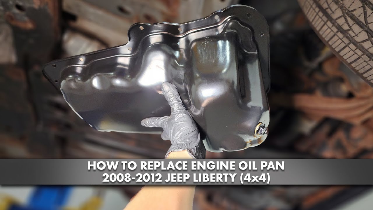 How to Replace Engine Oil Pan 2008-2012 Jeep Liberty (4x4) - YouTube