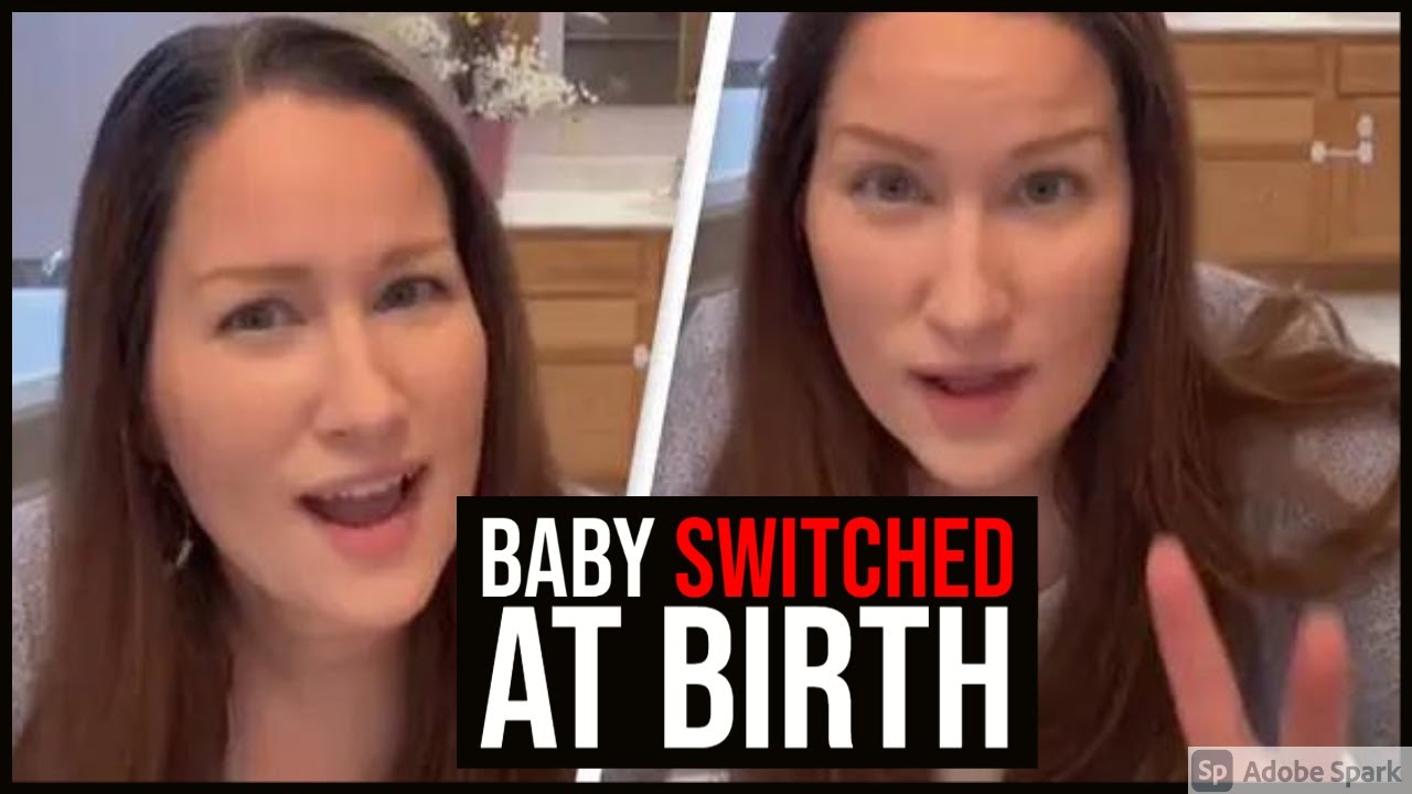 Woman Explains How She Had Her Baby Switched At Birth Twice - YouTube