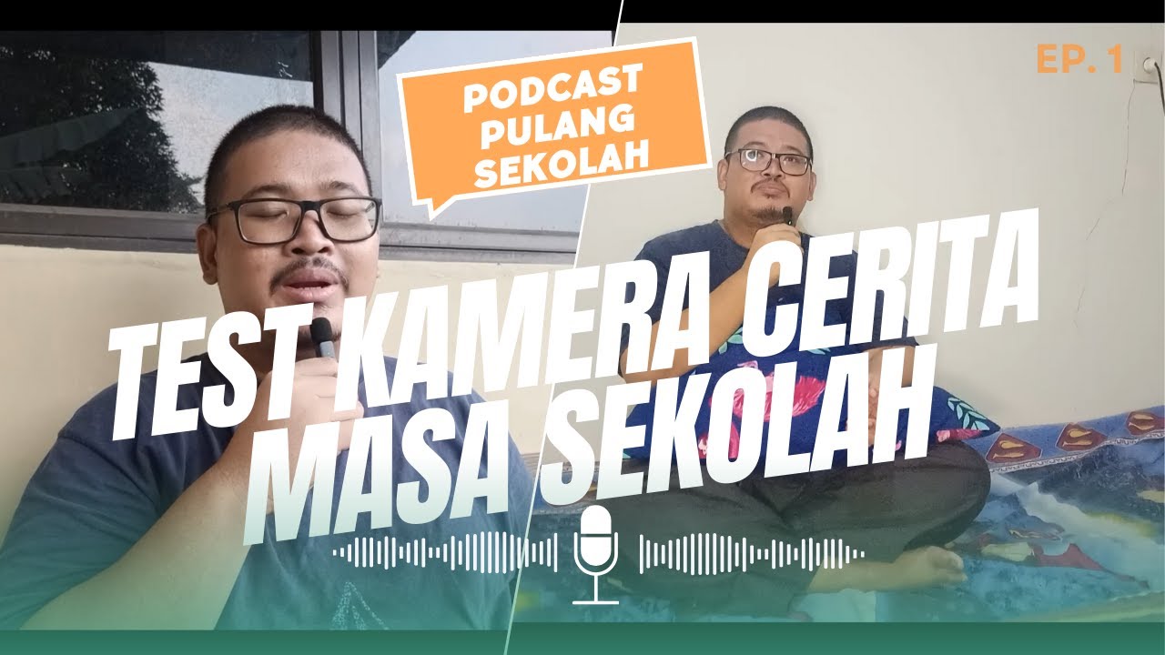 PPS 001| Test Kamera Podcast Sekolahan - YouTube