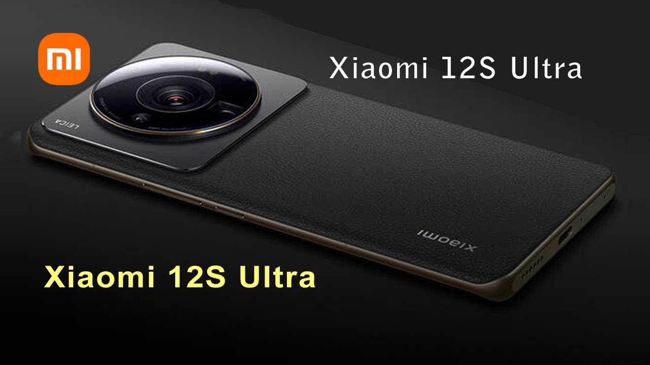 Xiaomi 12S Ultra Specifications - YouTube