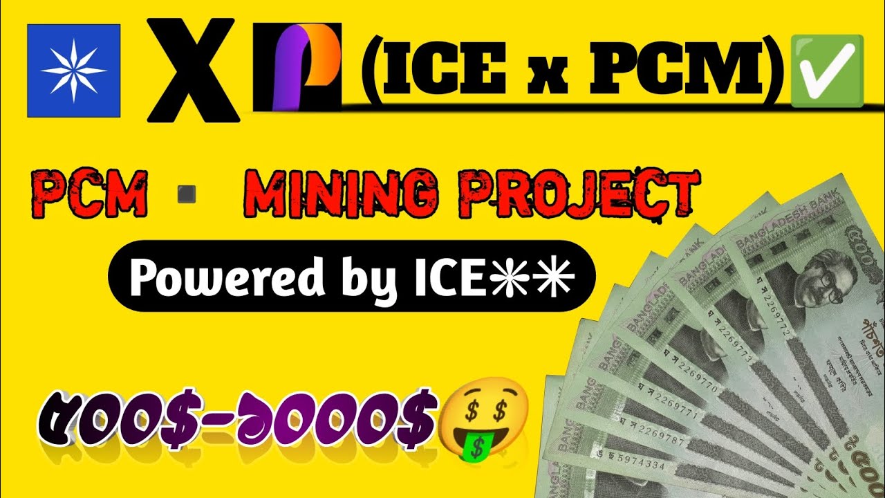 PCM mining project | Powered by ICE mining | Earn 500-1000$ easily🤑 ...