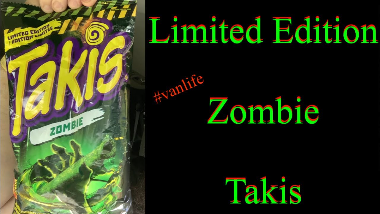New Limited Edition Takis Zombie…The Vanlife Review - YouTube