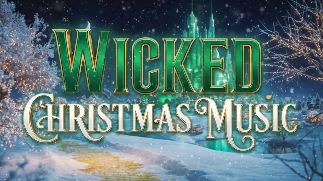 WICKED - Christmas Instrumental Soundtrack · Study & Sleep Ambience ...