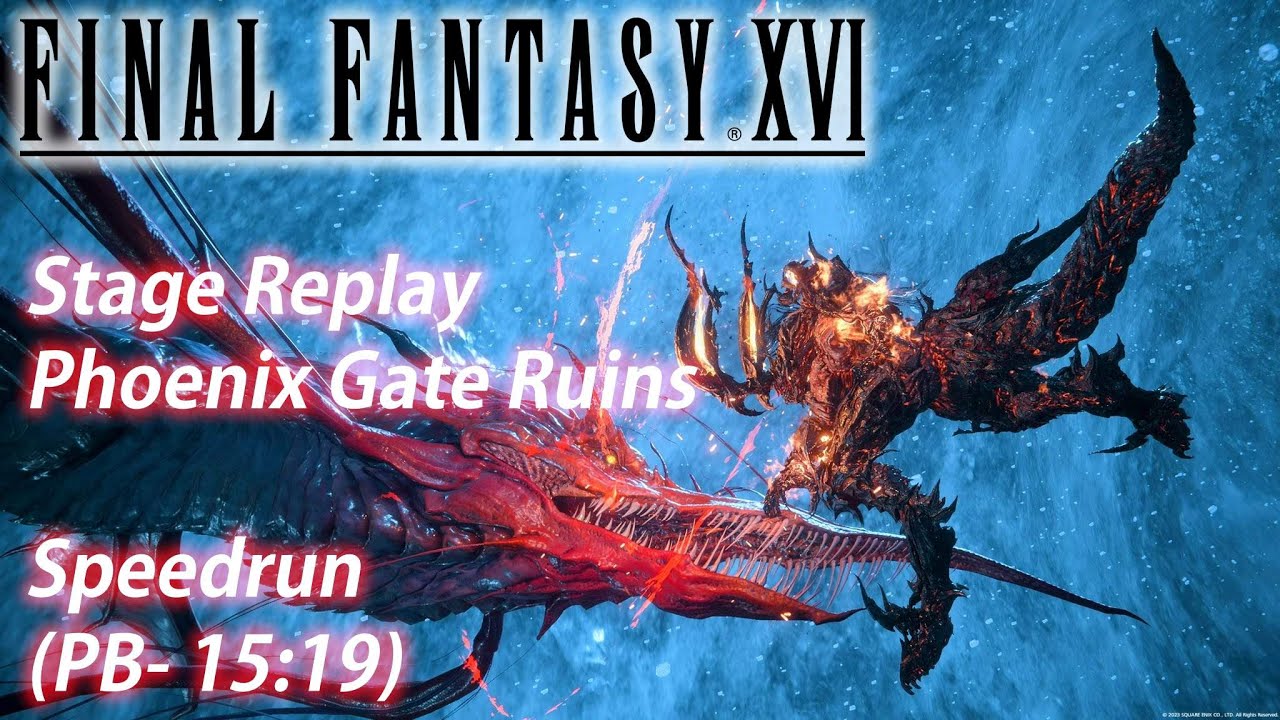 Final Fantasy XVI | Stage Replay | Phoenix Gate Ruins | Story ...