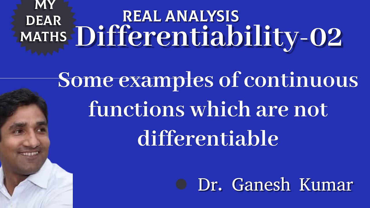 02 - Differentiability || Some examples of continuous functions which ...