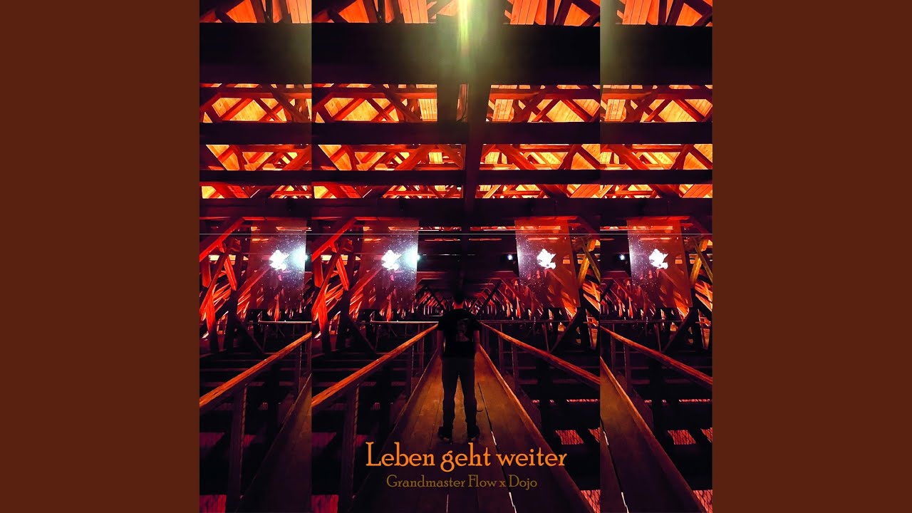 Leben geht weiter - Grandmaster Flow & DoJo: Song Lyrics, Music Videos ...