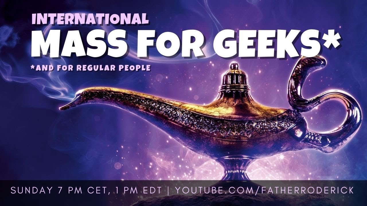 Mass for Geeks with Father Roderick - YouTube