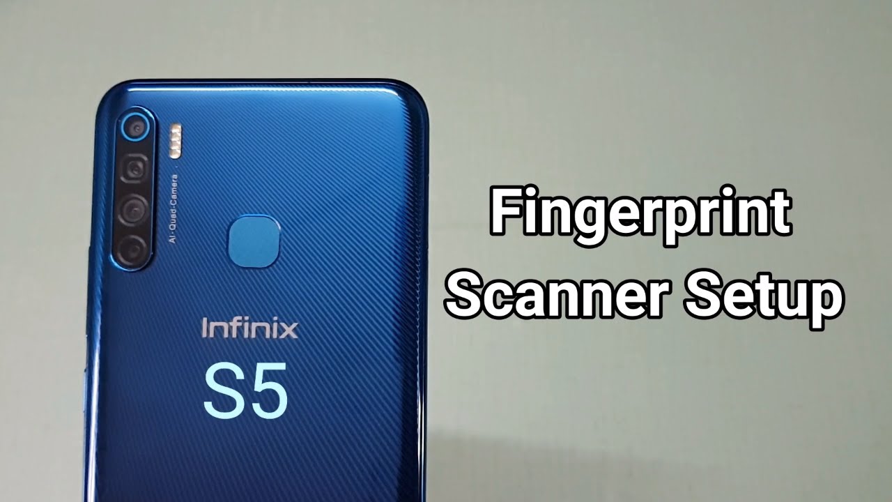 Infinix S5 Fingerprint Scanner Setup & Working - YouTube