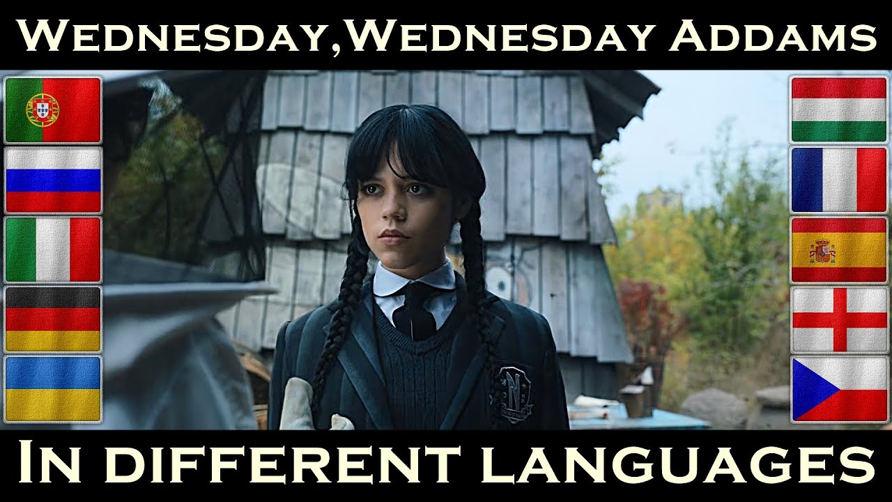 Wednesday Addams in Different Languages - YouTube