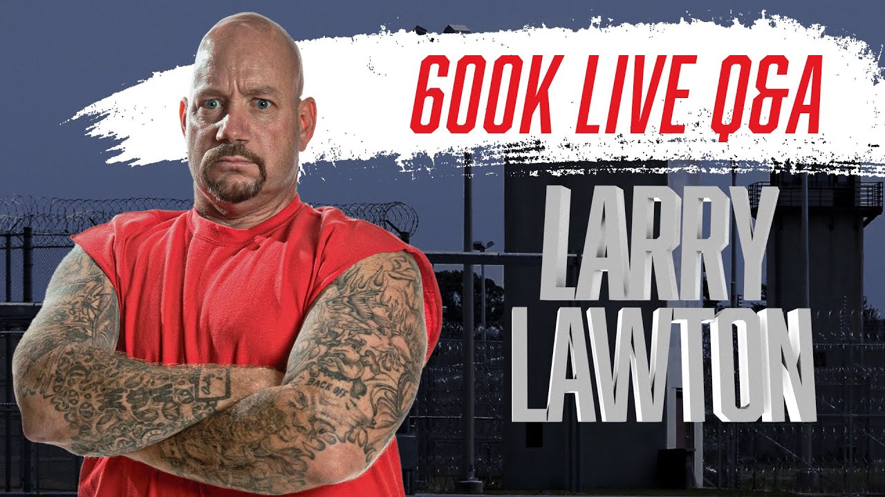 Larry Lawton 600K Subscribers Live Q&A - | L12 | - YouTube
