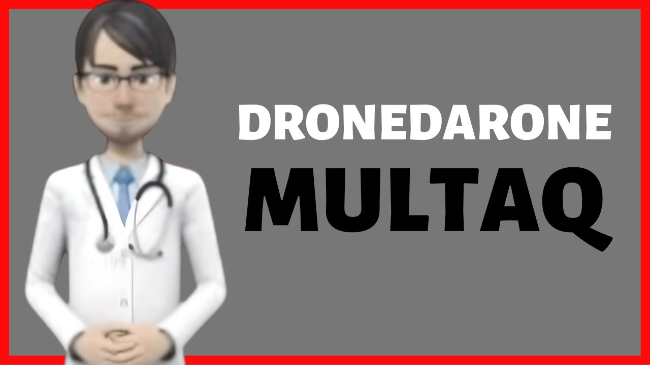 DRONEDARONE review (Multaq), dronedarone side effects, dronedarone uses ...