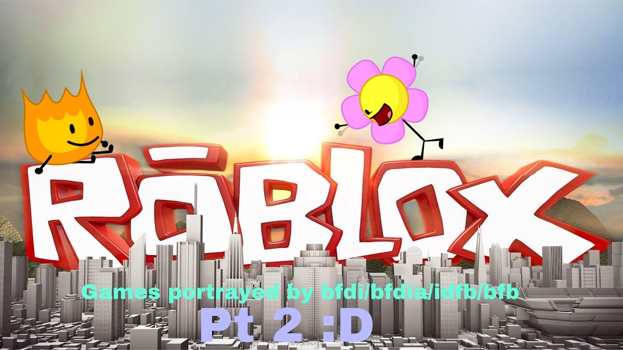 Roblox Games portrayed by bfdi/bfdia/idfb/bfb part:2 - YouTube