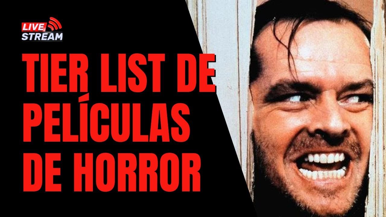CRÓNICAS DE UN ESCRITOR - HOY: TIER LIST DE PELÍCULAS DE HORROR - YouTube