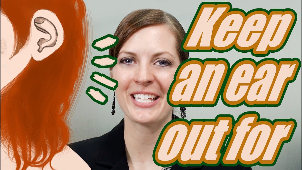 Ecom Английский Идиомы Урок 31/100 "Keep an ear out for" - YouTube