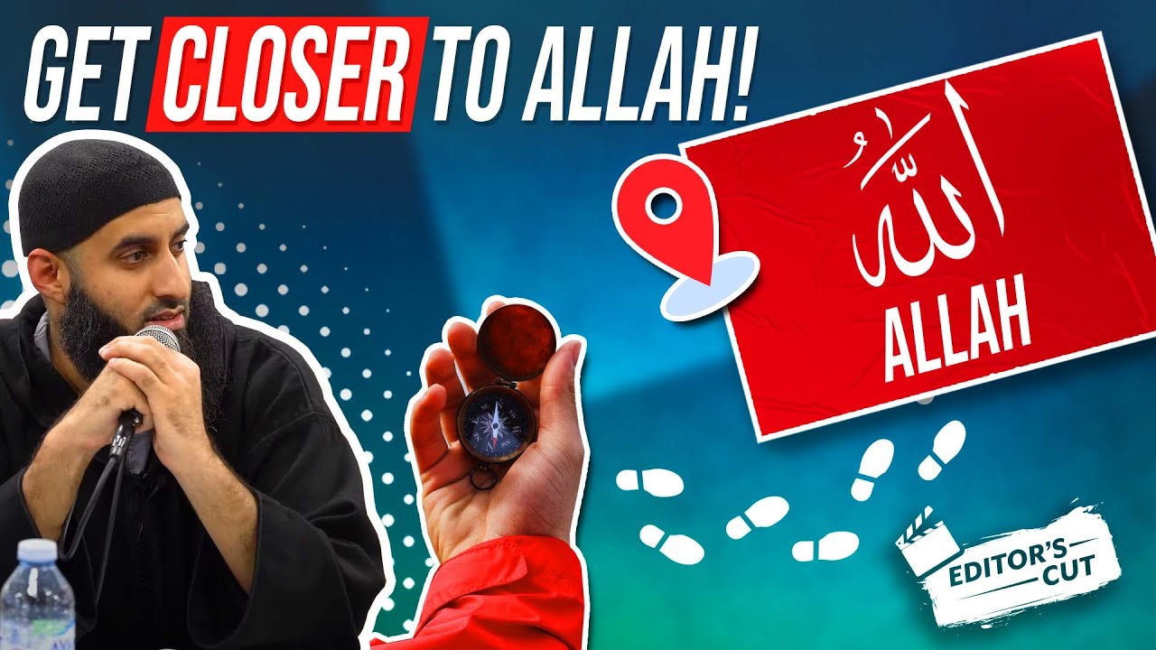 How To Get Closer To Allah - YouTube