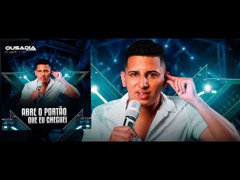 ABRE O PORTÃO QUE EU CHEGUEI