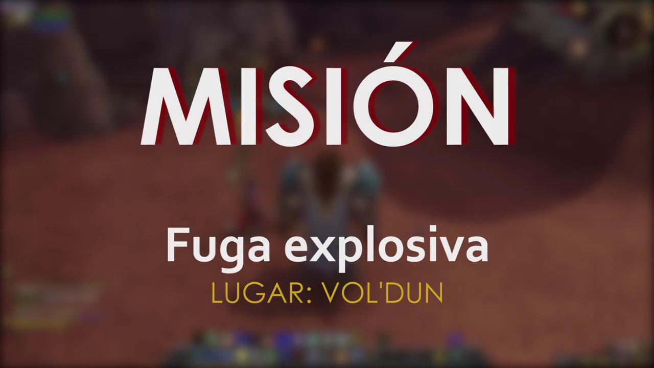 Misión WoW | Fuga explosiva | Vol'dun - YouTube