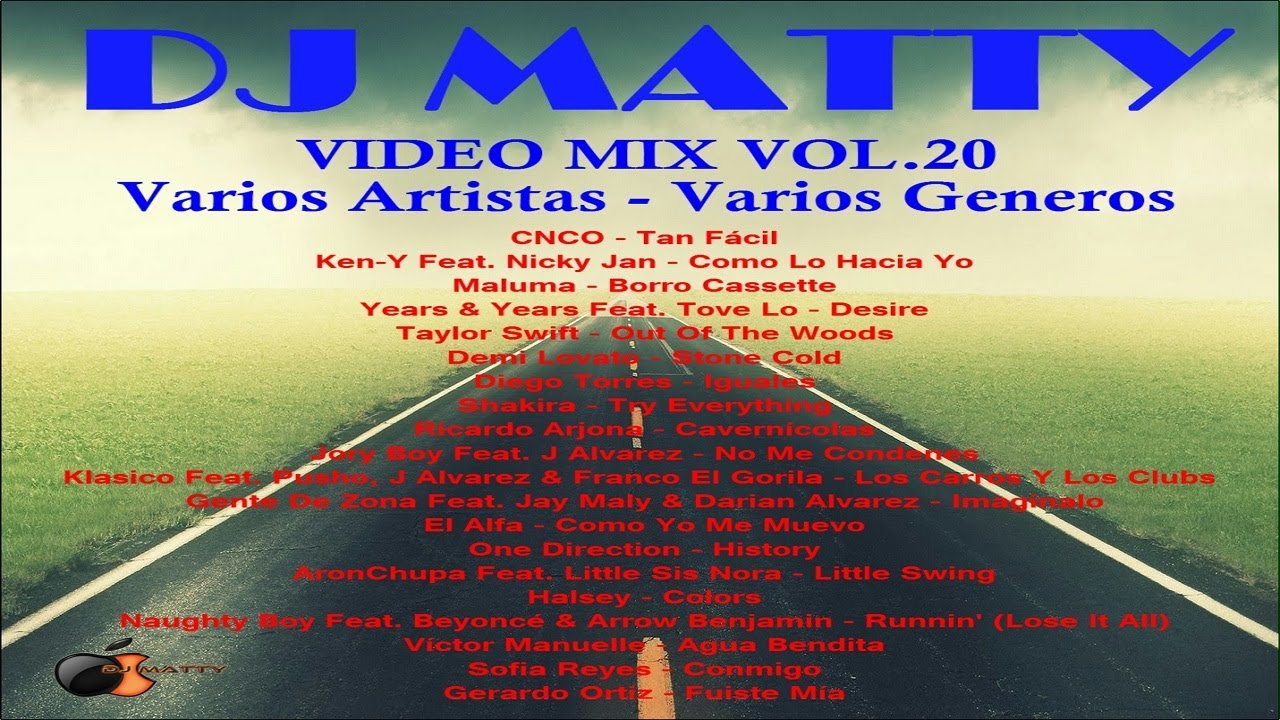 🔛🎧🎶Dj Matty Presenta - VIDEO MIX VOL.20 - Varios Géneros - YouTube