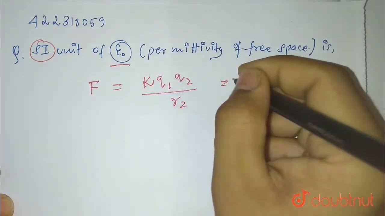 SI unit of in_(0) (permittivity of free space) is: | CLASS 12 | ELECTROSTATICS | PHYSICS | Doubt ...