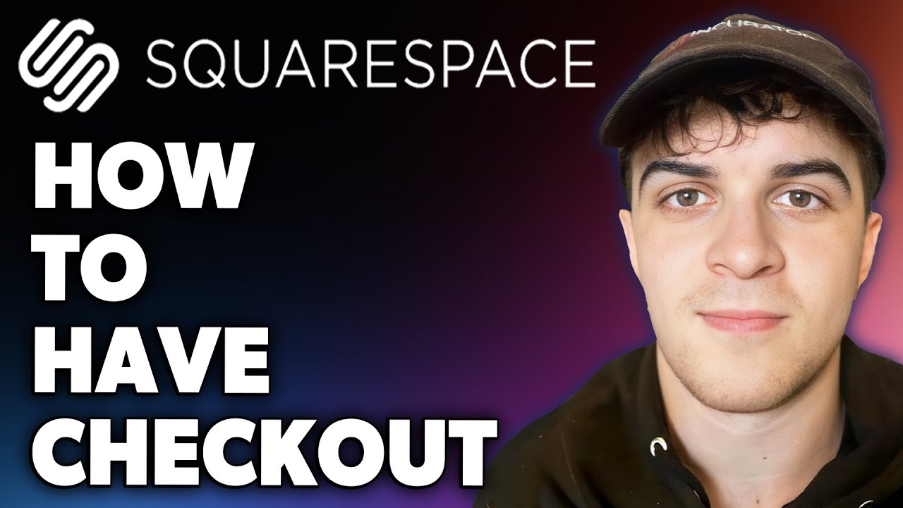 How to Have Checkout on Squarespace (Full 2024 Guide) - YouTube