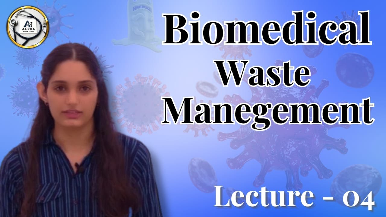 Biomedical waste management (Part-4) | BMW National Guideline ,2017 ...