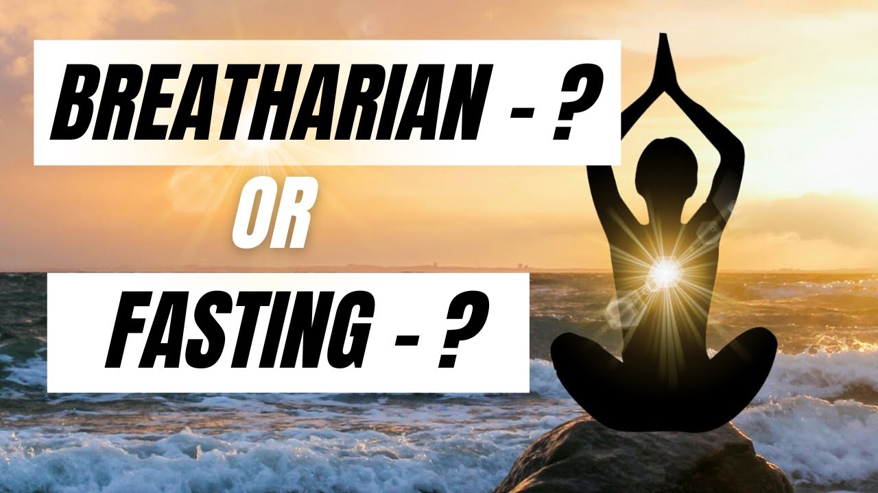 Fasting vs. Breatharianism: What’s the Real Difference After 10 Years ...