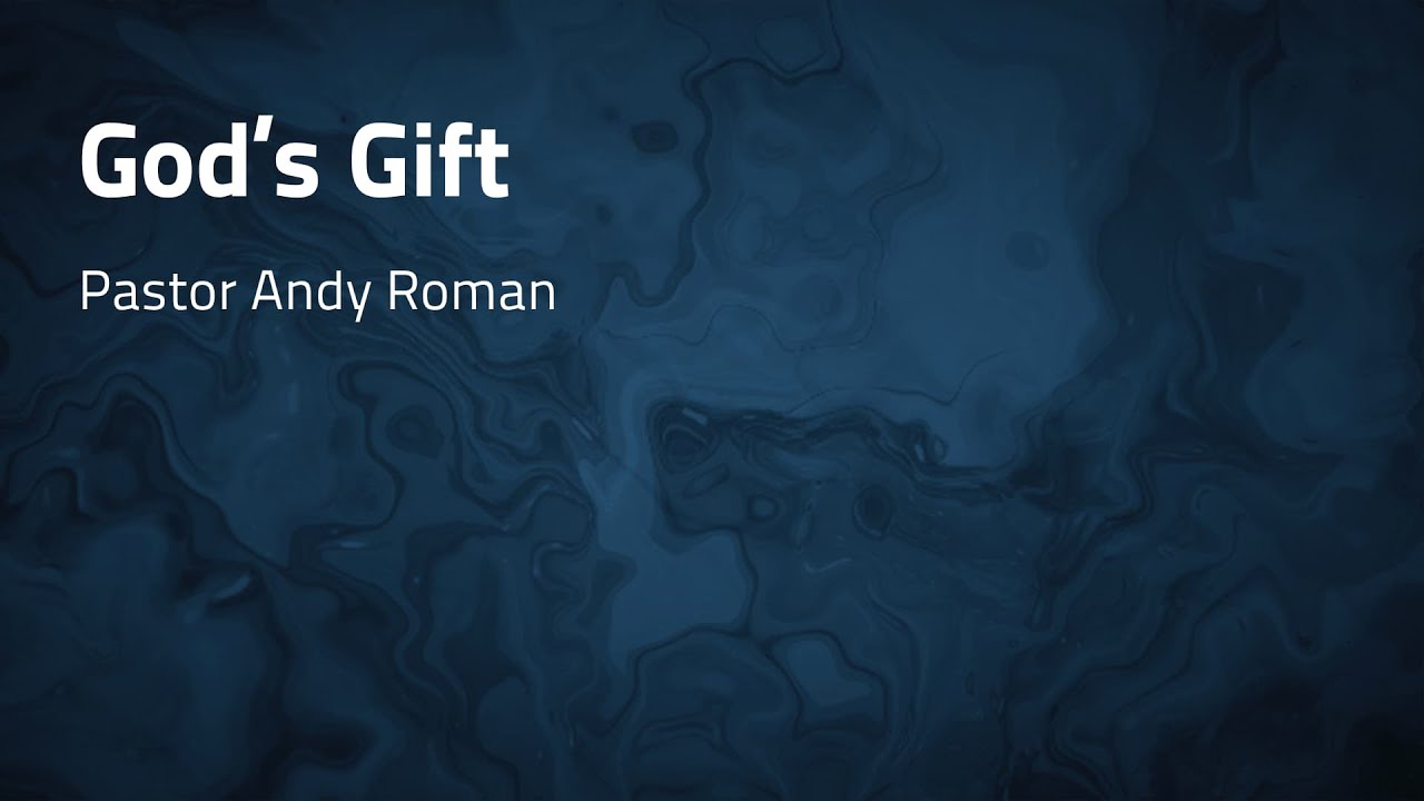 God's Gift - Pastor Andy Roman - Camden Seventh-Day Adventist Church ...