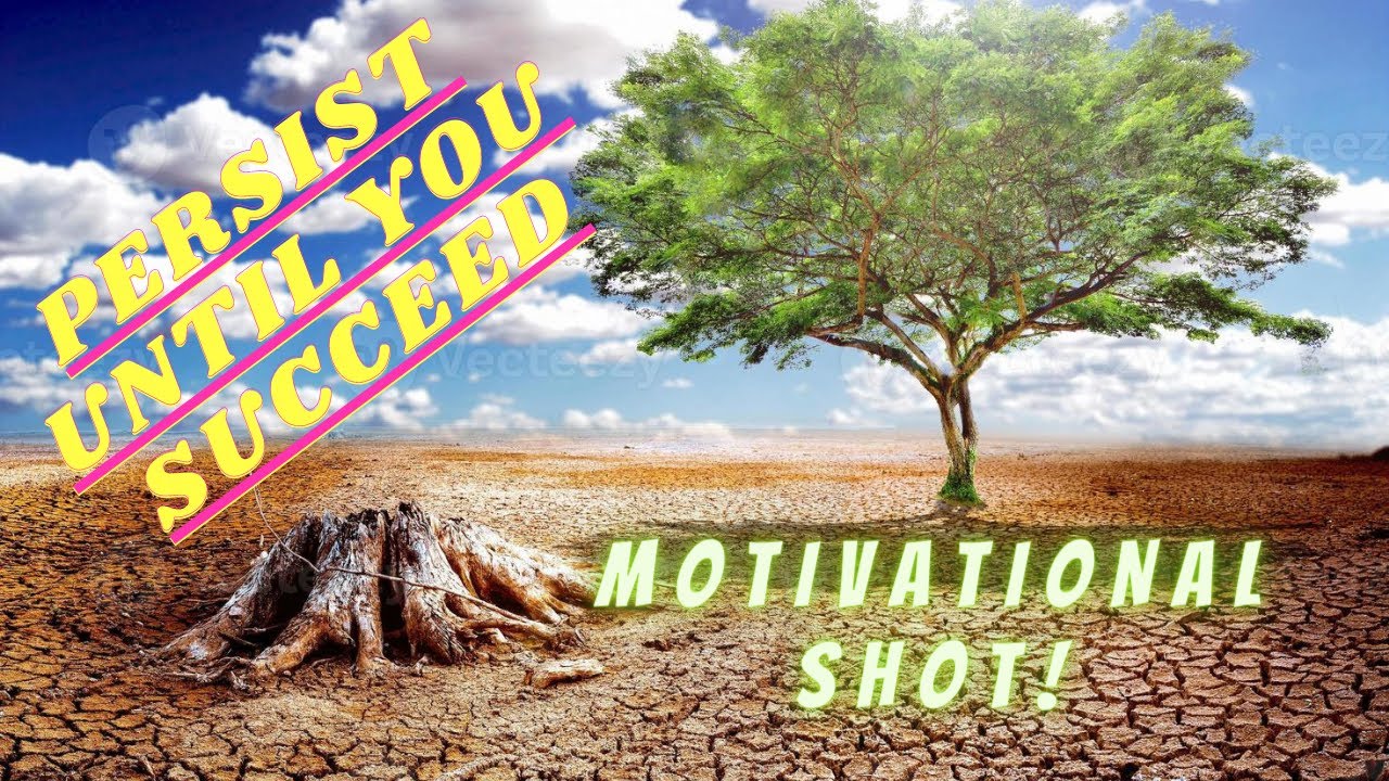 The Power of Persistence: A Motivational Story | 003 - YouTube