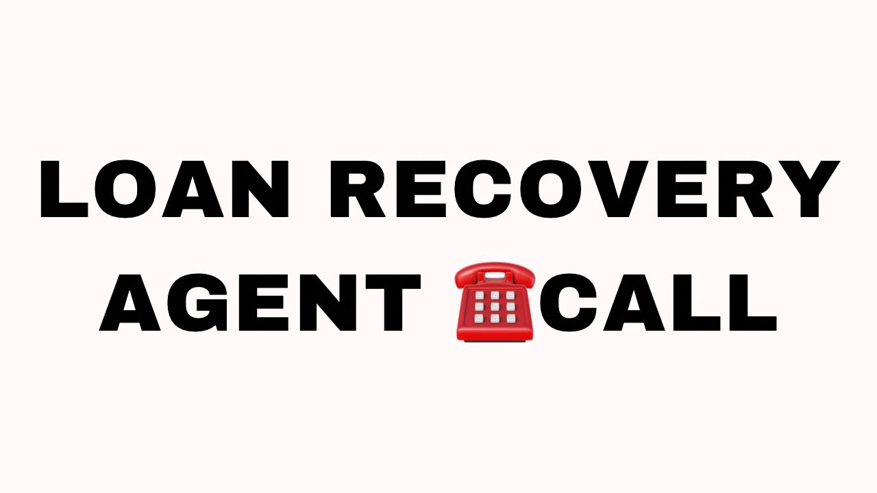 LOAN RECOVERY AGENT CALL ☎️ 📞/ PHONE CALL || YEAR 2024 - YouTube