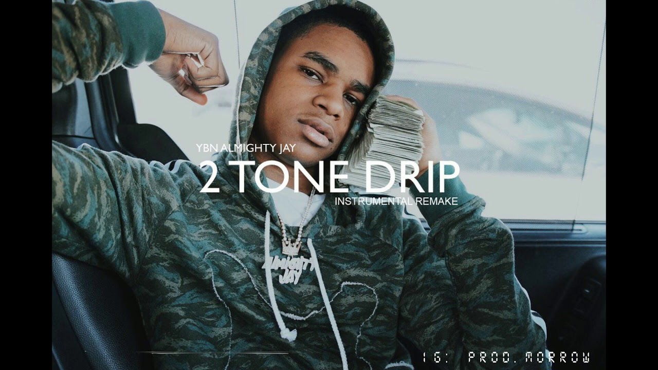 YBN Almighty Jay - 2 Tone Drip Instrumental {Prod. Morrow Beats} - Two ...