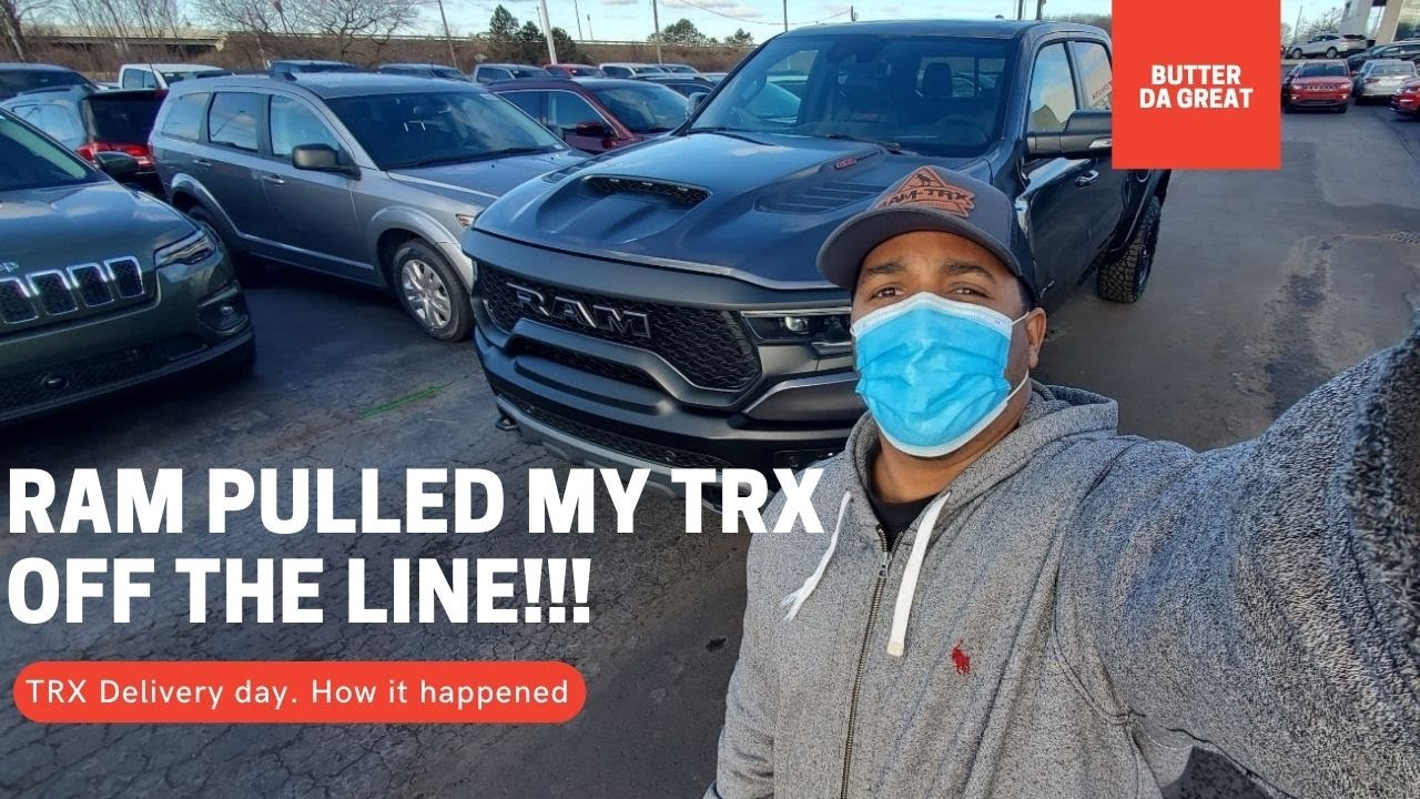 TRX Delivery day! The story behind Ram taking my 2021 Ram TRX! - YouTube